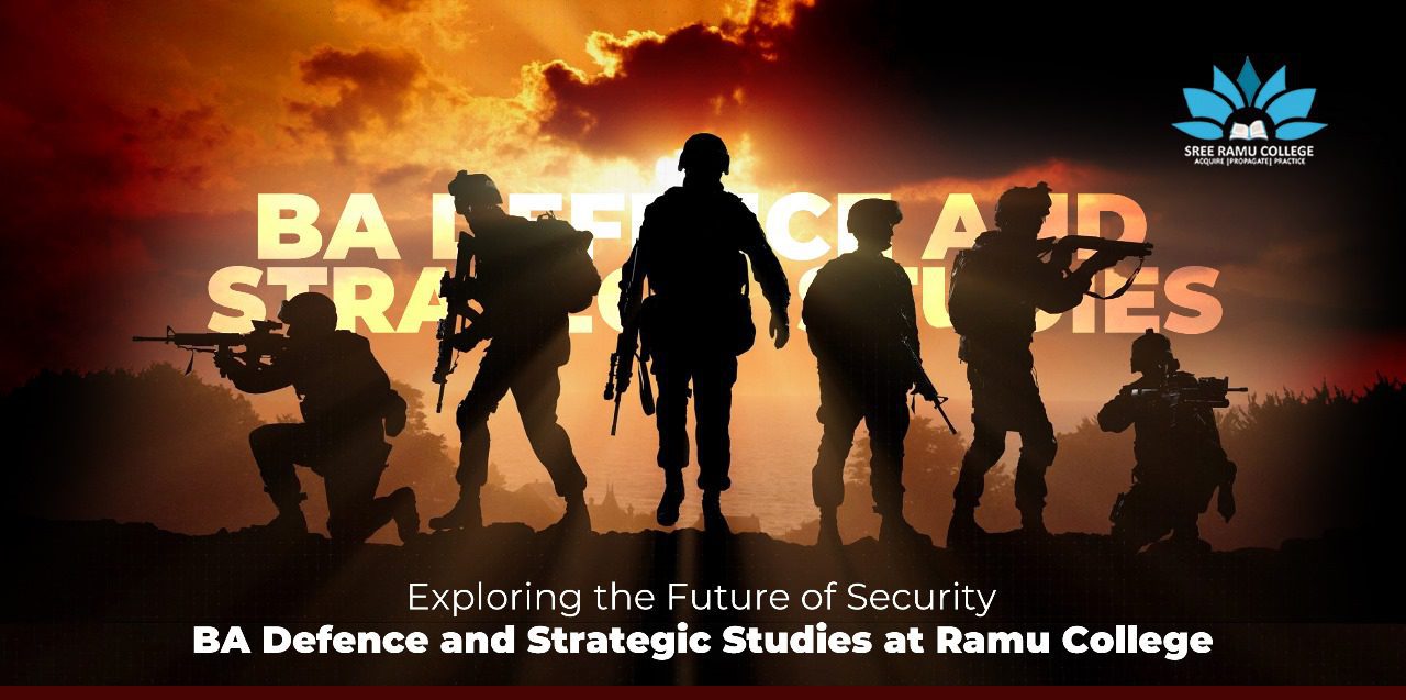 BA Defence and Strategic Studies | Sree Ramu College